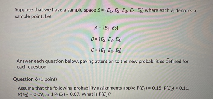 Solved Suppose that we have a sample space S = {E1, E2, E3, | Chegg.com