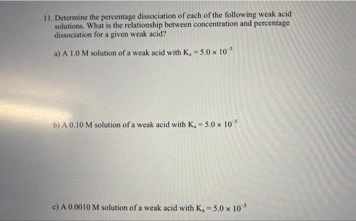 Solved 11. Determine the percentage dissociation of each of | Chegg.com