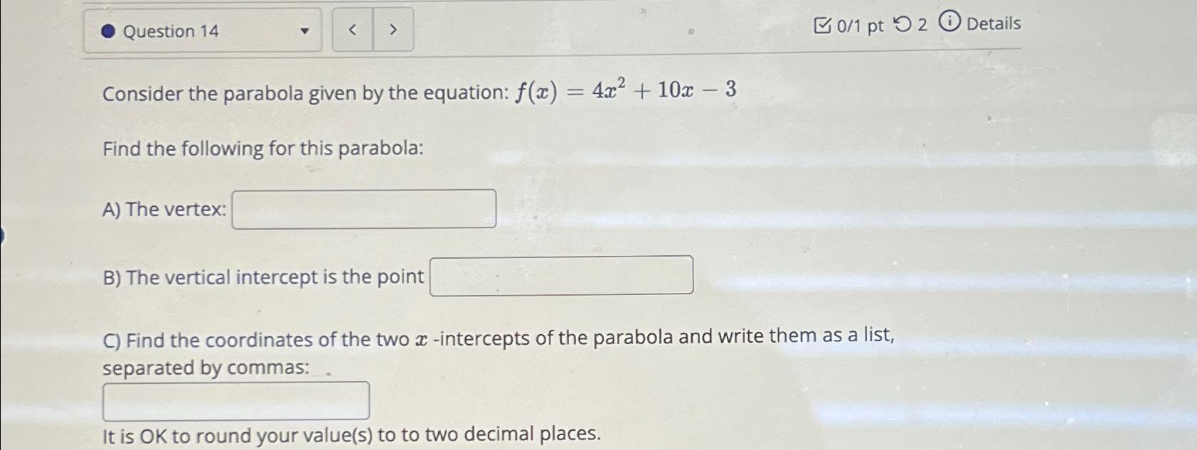 Solved /1 ﻿pt つ2(i) ﻿DetailsConsider the parabola given by | Chegg.com