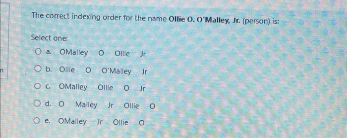 Solved The correct indexing order for the name Ollie O. | Chegg.com