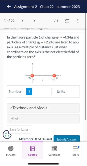 [Solved]: In the figure particle 1 of charge q1=4.34q and p