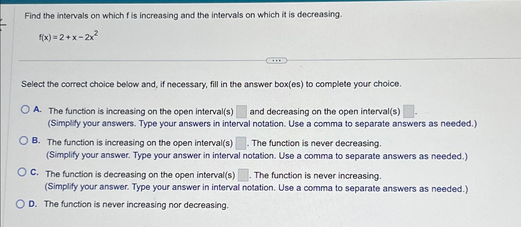Solved Find the intervals on which f ﻿is increasing and the | Chegg.com