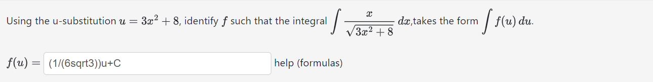 Solved Using the u-substitution u=3x2+8, ﻿identify f ﻿such | Chegg.com