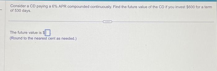 Solved Consider a CD paying a 6% APR compounded | Chegg.com