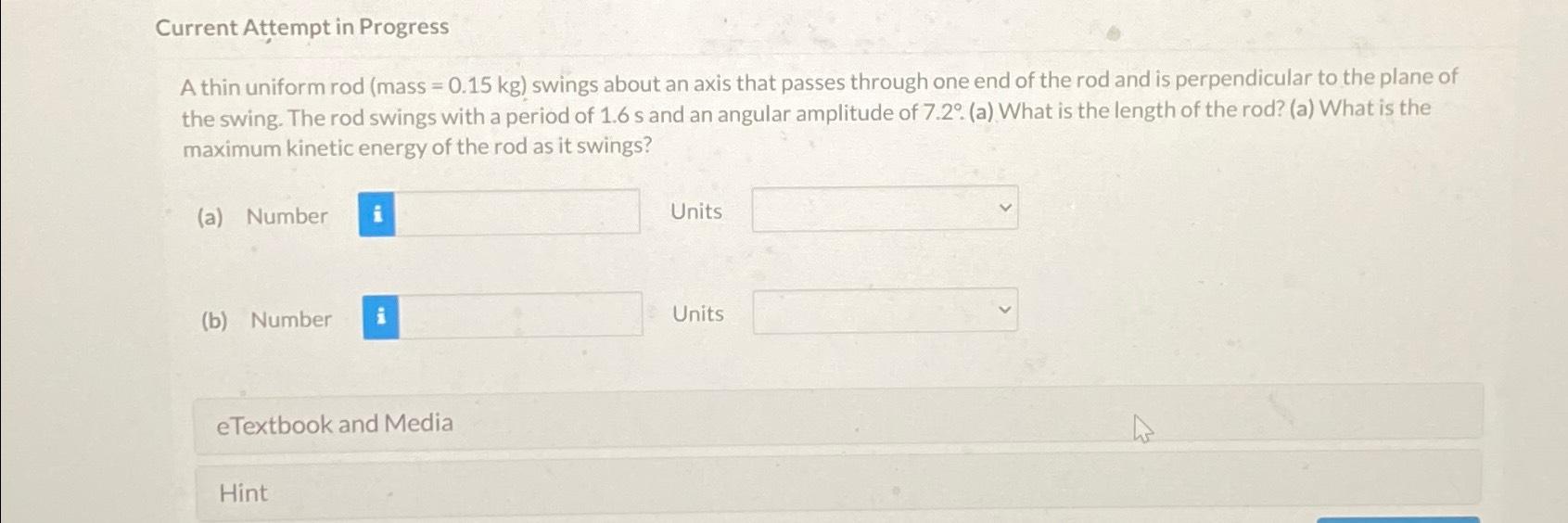 Solved Current Attempt in ProgressA thin uniform rod (mass | Chegg.com
