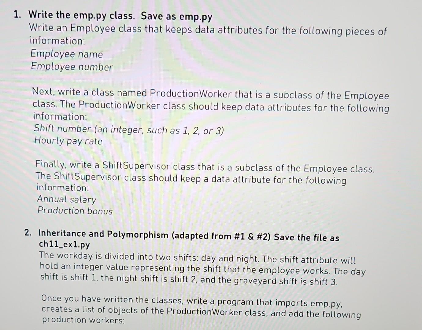 Solved Next, write a class named ProductionWorker that is a | Chegg.com