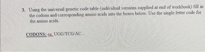 3. Using the universal genetic code table (individual | Chegg.com