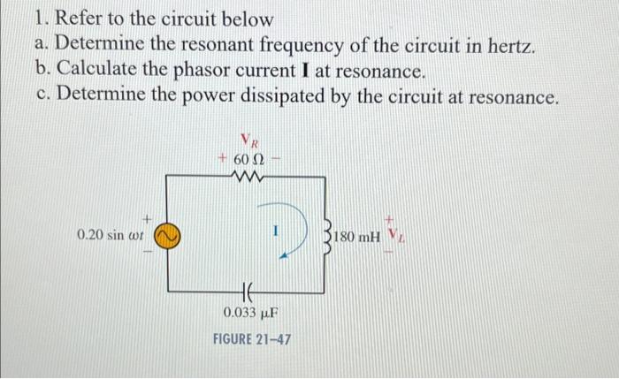 Solved 1. Refer to the circuit below a. Determine the | Chegg.com