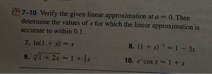 Solved 7-10 Verify the given linear approximation at a = 0. | Chegg.com