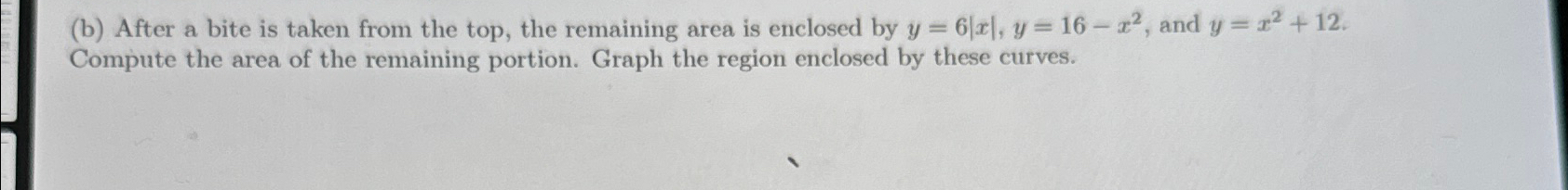 Solved (b) ﻿After a bite is taken from the top, the | Chegg.com