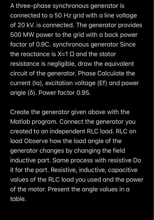 Solved A three-phase synchronous generator is connected to a | Chegg.com