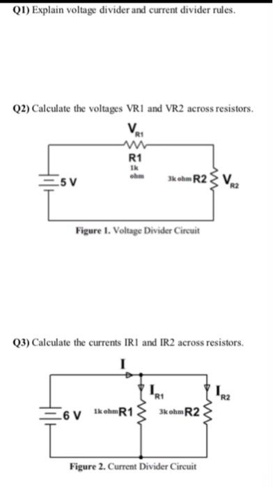 Solved Q1) Explain voltage divider and current divider | Chegg.com