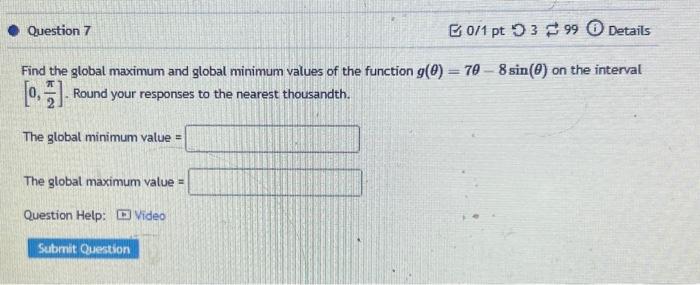 Solved Find the global maximum and global minimum values of | Chegg.com