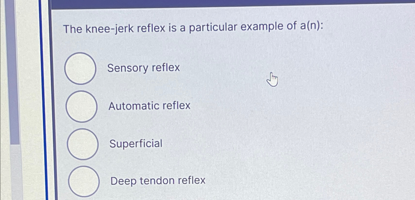 Solved The knee-jerk reflex is a particular example of a(n) | Chegg.com
