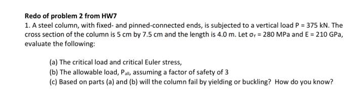 Solved Redo of problem 2 from HW7 1. A steel column, with | Chegg.com