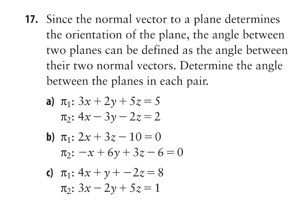 Solved Since the normal vector to a plane determinesthe | Chegg.com
