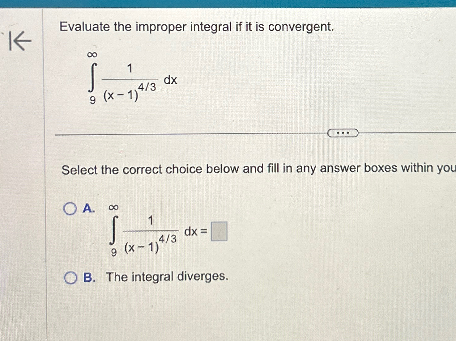 Solved Evaluate the improper integral if it is | Chegg.com
