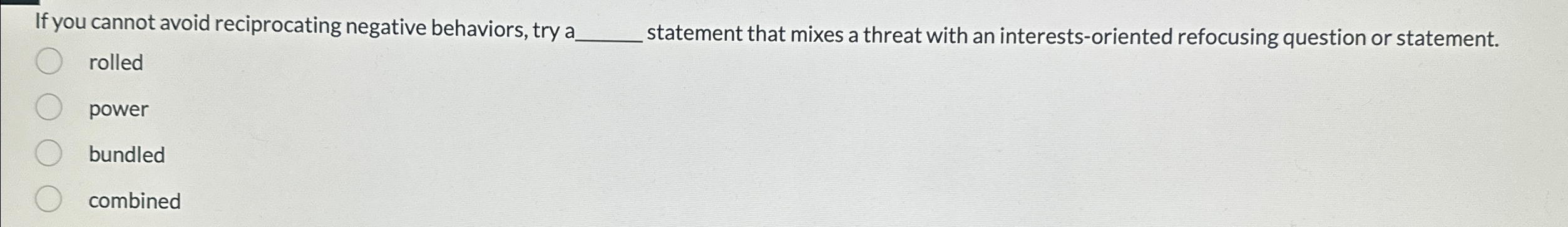 Solved If you cannot avoid reciprocating negative behaviors, | Chegg.com