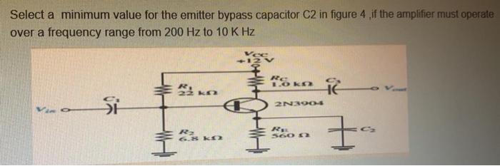 Solved Select a minimum value for the emitter bypass | Chegg.com