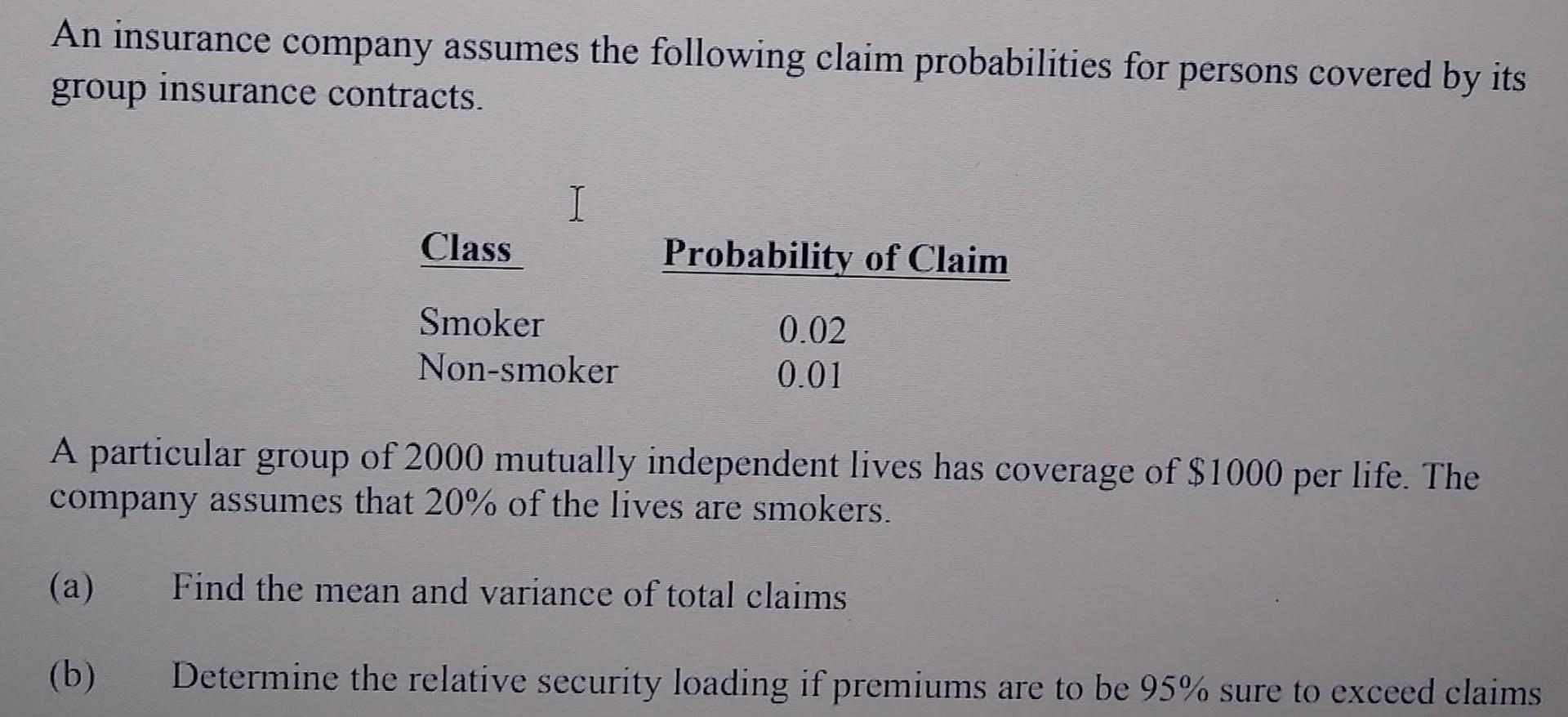Solved An insurance company assumes the following claim | Chegg.com