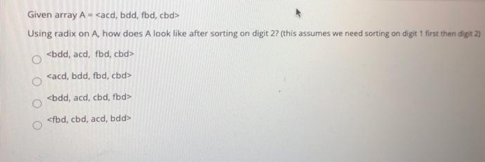Solved Given array A = Using radix on A, how does A look | Chegg.com