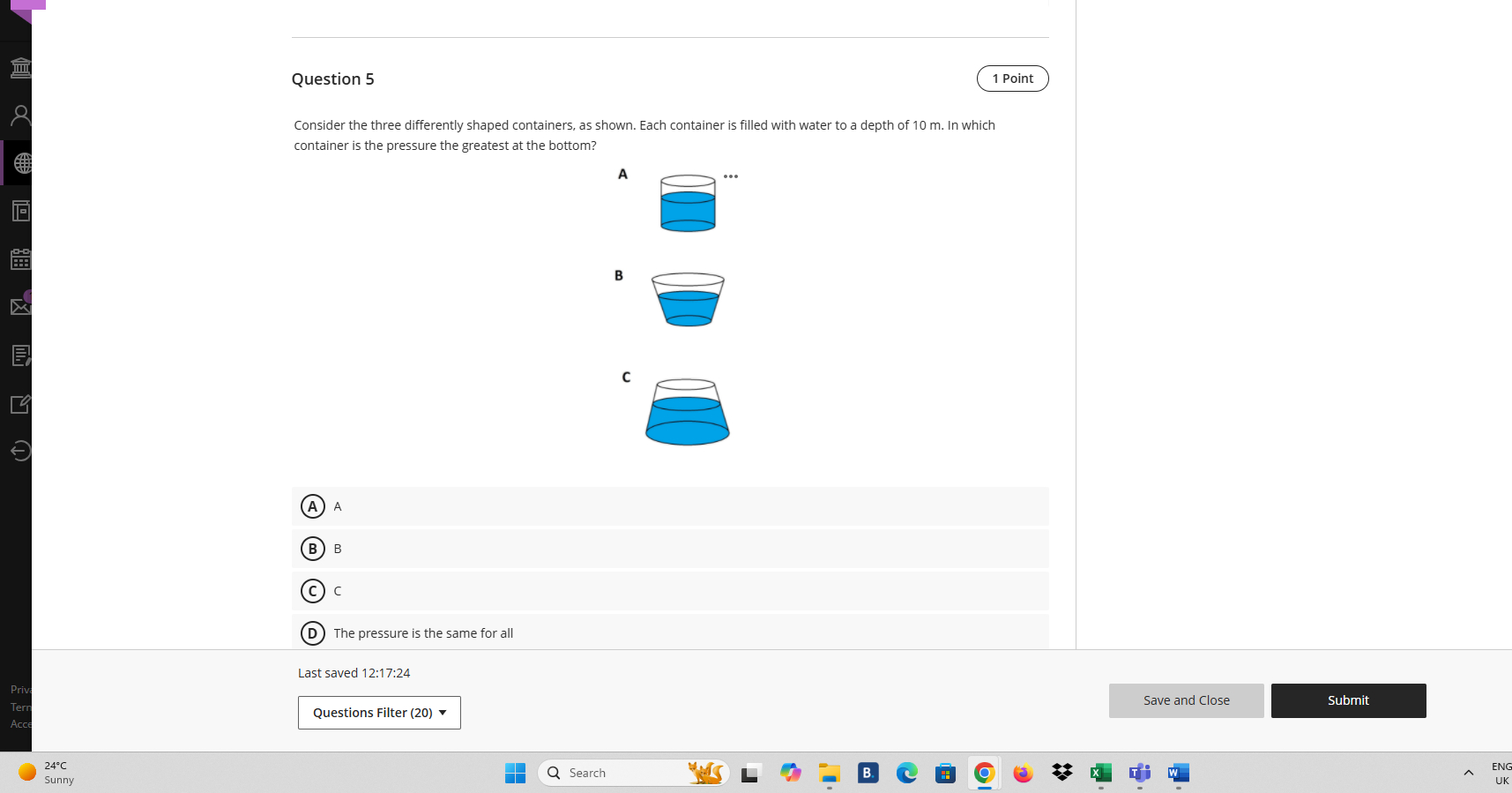 Solved Question 5 ﻿Consider the three differently shaped | Chegg.com