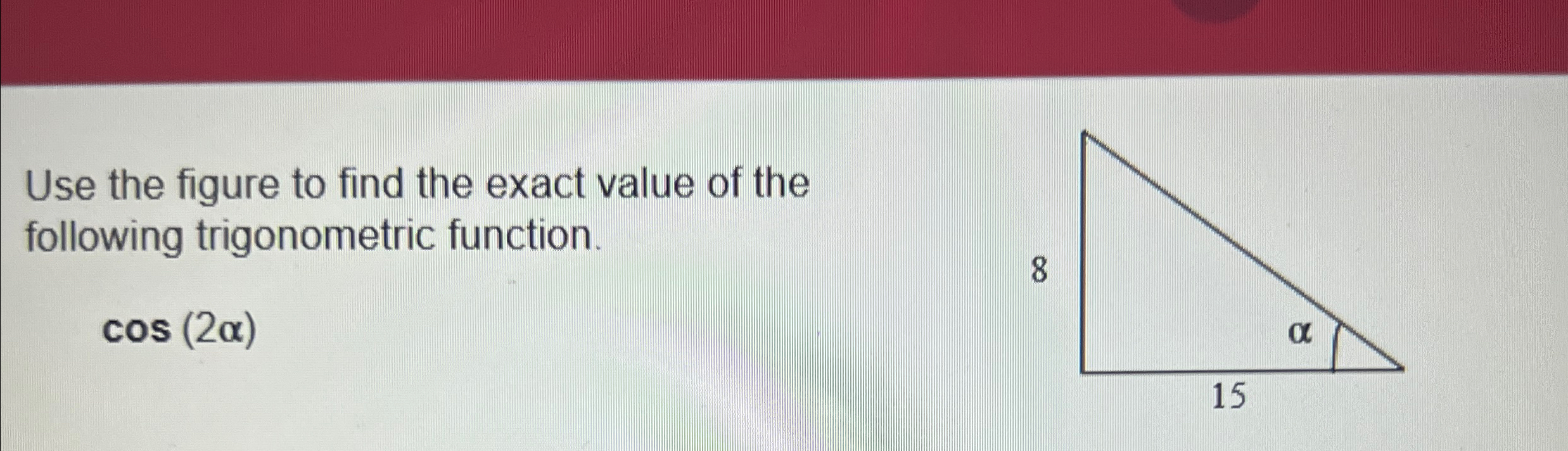 Solved Use the figure to find the exact value of the | Chegg.com