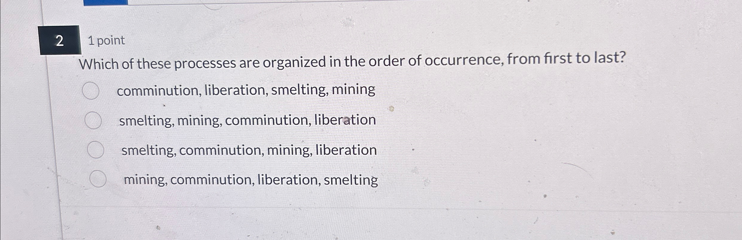 Solved 21 ﻿pointWhich of these processes are organized in | Chegg.com