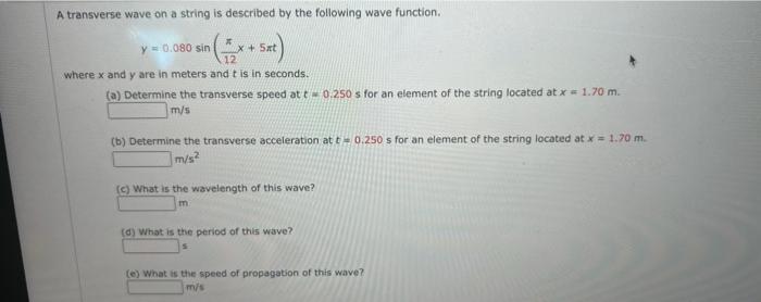 Solved A transverse wave on a string is described by the | Chegg.com
