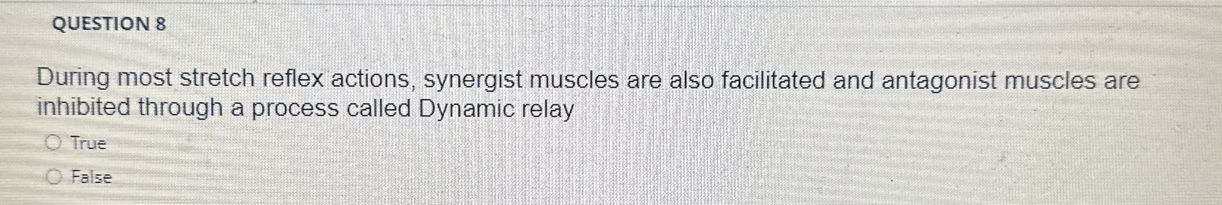 Solved QUESTION 8During most stretch reflex actions, | Chegg.com