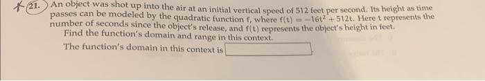 Solved 21. An object was shot up into the air at an initial | Chegg.com