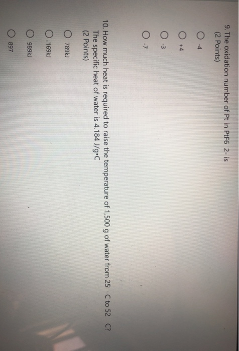 Solved 9. The oxidation number of Pt in PtF6 2- is (2 | Chegg.com