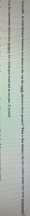 Solved Generally, at what distance between two atoms is the | Chegg.com