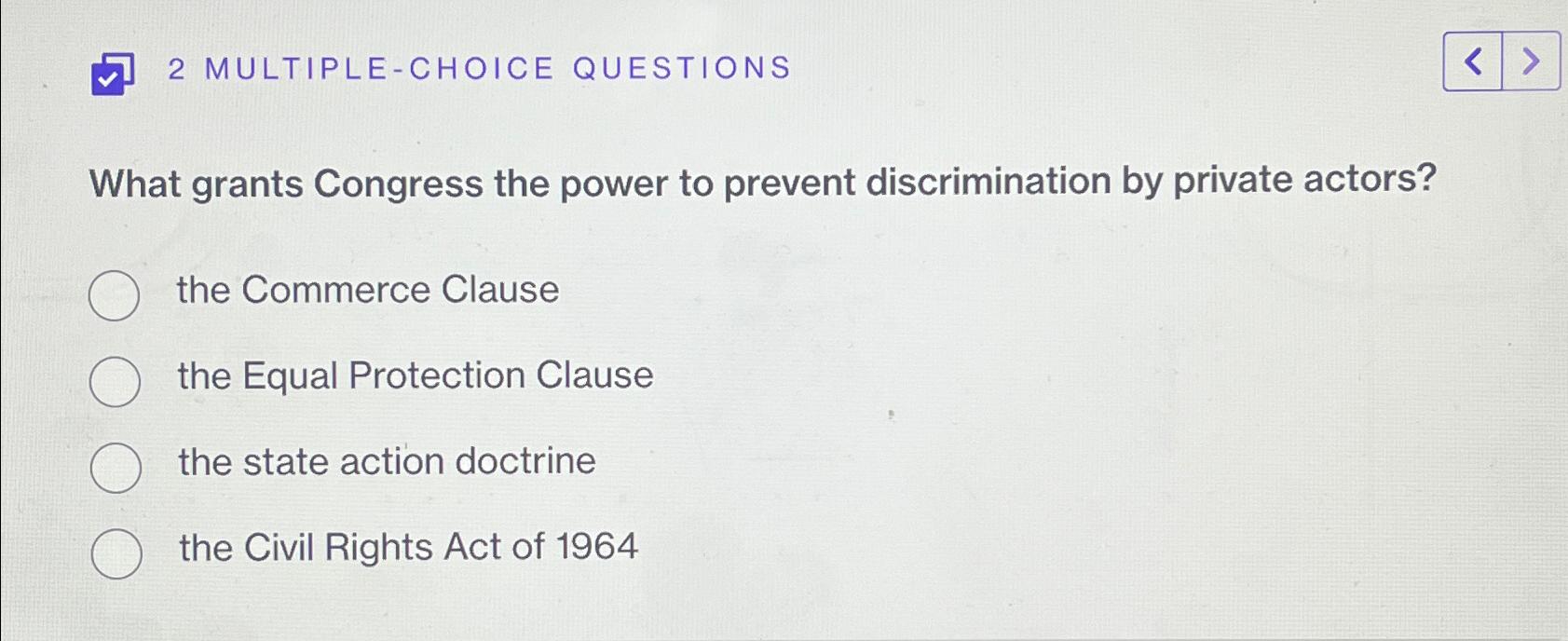 Solved 2 ﻿MULTIPLE-CHOICE QUESTIONSWhat grants Congress the | Chegg.com