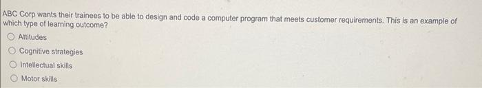 Solved ABC Corp wants their trainees to be able to design | Chegg.com
