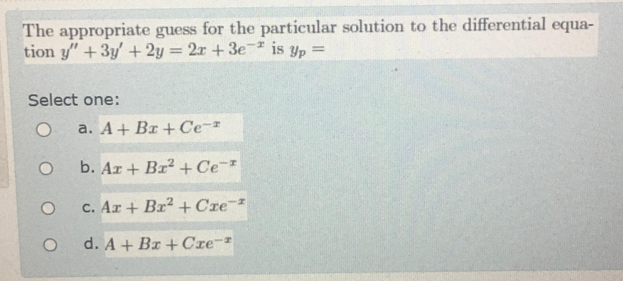 Solved The appropriate guess for the particular solution to | Chegg.com