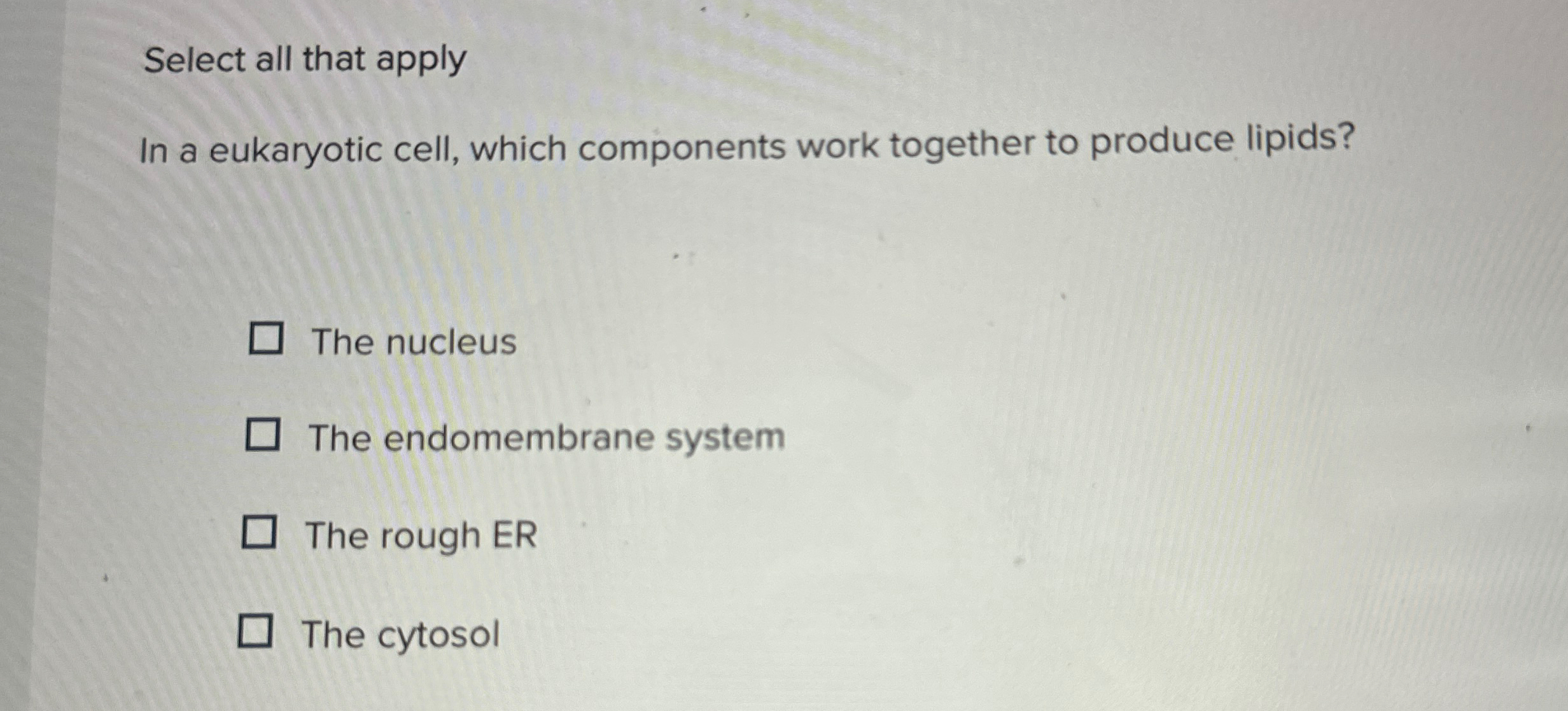 Solved Select all that applyIn a eukaryotic cell, which | Chegg.com