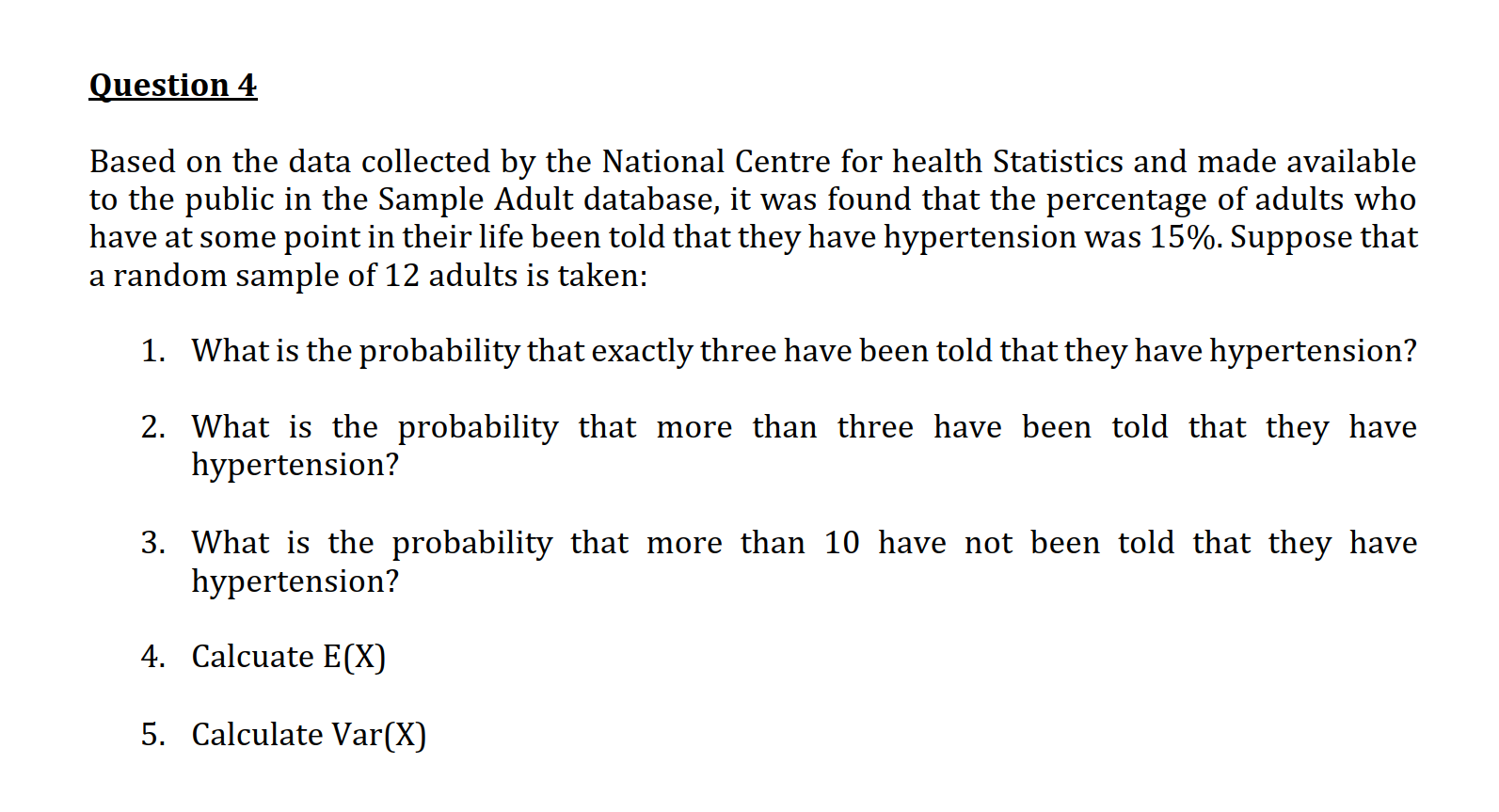 Solved Question 4Based on the data collected by the National | Chegg.com