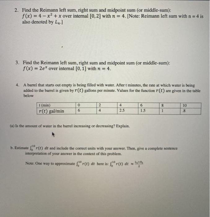Solved 2. Find the Reimann left sum, right sum and midpoint | Chegg.com