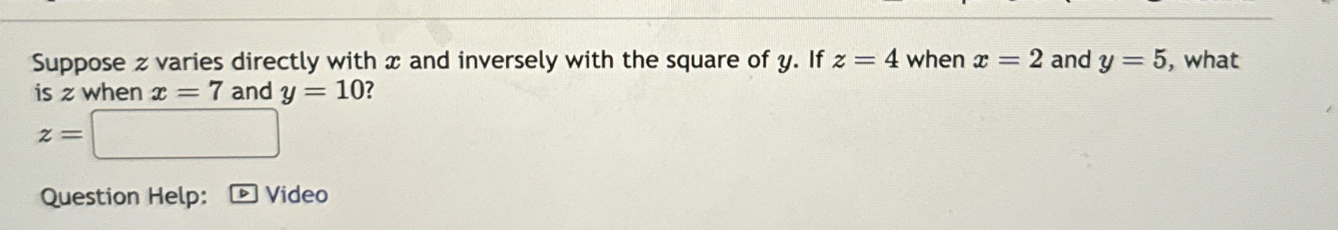 Solved Suppose z ﻿varies directly with x ﻿and inversely with | Chegg.com