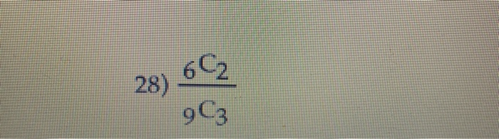 Solved 28) 6C2 9C3 | Chegg.com