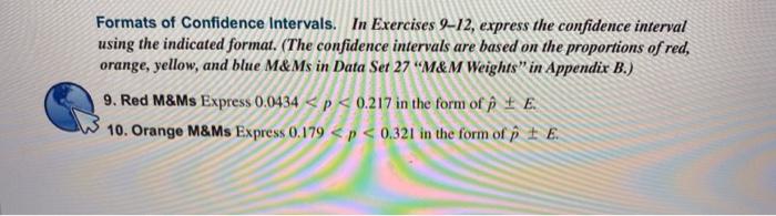Solved Formats of Confidence intervals. In Exercises 9-12, | Chegg.com