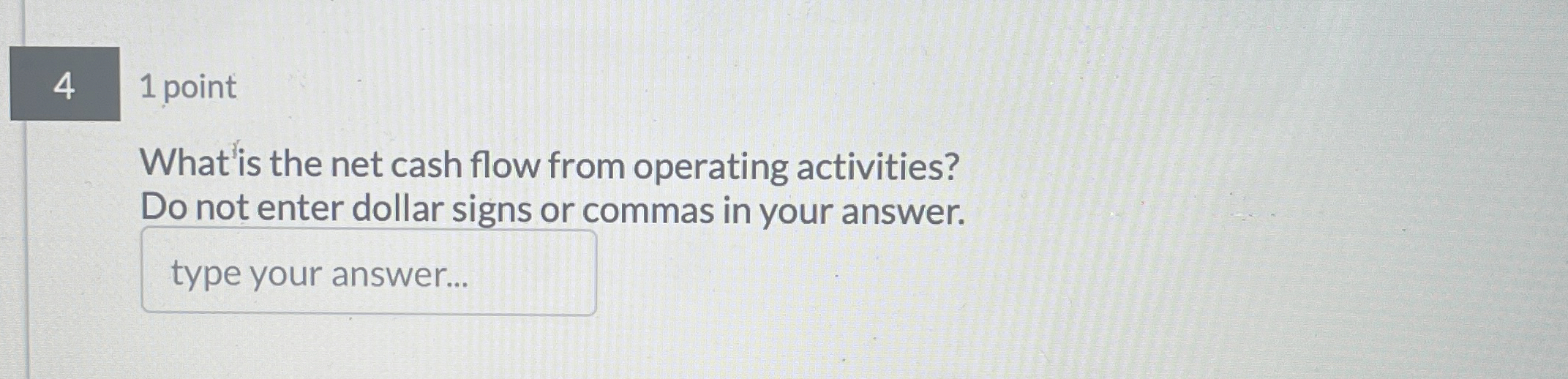 Solved 41 ﻿pointWhat is the net cash flow from operating | Chegg.com