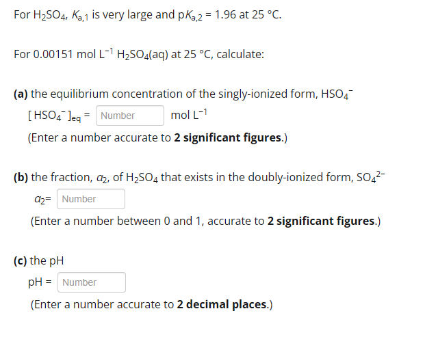 Solved For H2SO4,Ka,1 ﻿is very large and pKa,2=1.96 ﻿at | Chegg.com