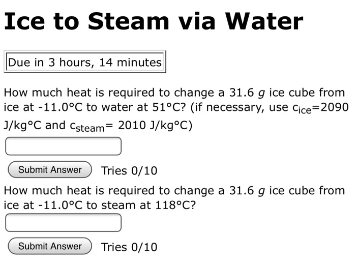 Solved Ice to Steam via Water Due in 3 hours, 14 minutes How | Chegg.com