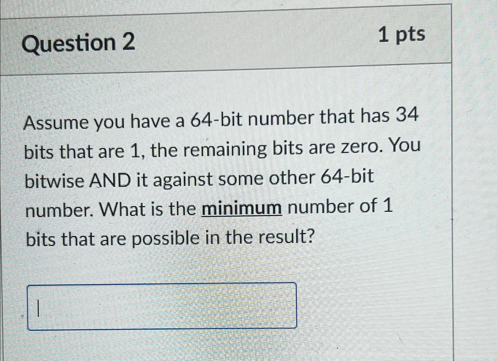 Solved Question 21ptsAssume you have a 64-bit number that | Chegg.com