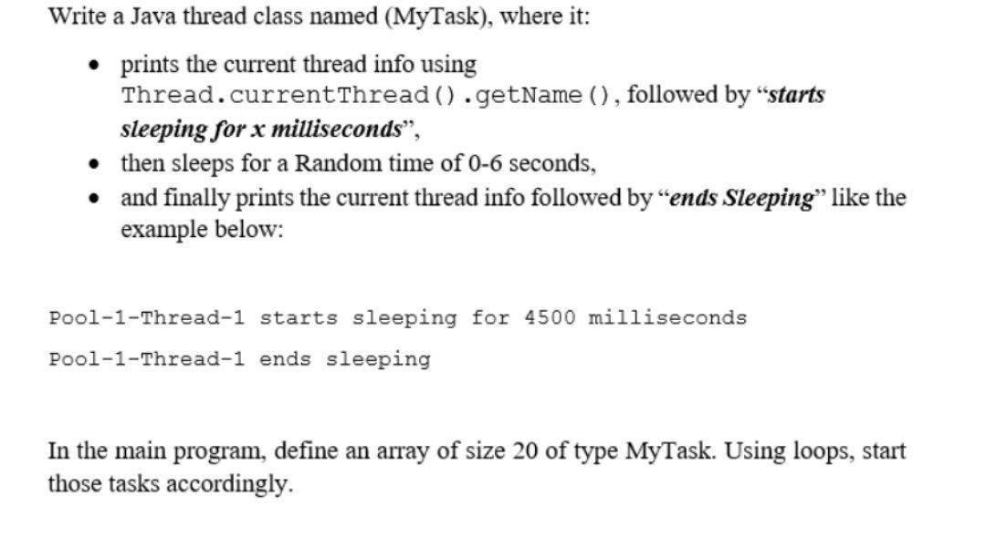 Solved Write a Java thread class named (MyTask), where it: • | Chegg.com