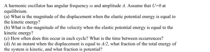 Solved A harmonic oscillator has angular frequency o and | Chegg.com