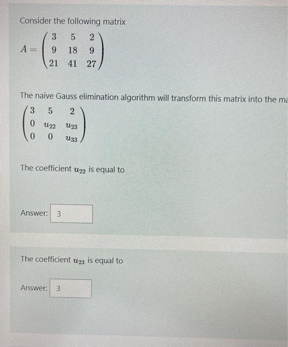 Solved Consider the following matrix 3 5 2 A = 9 18 9 21 41 | Chegg.com