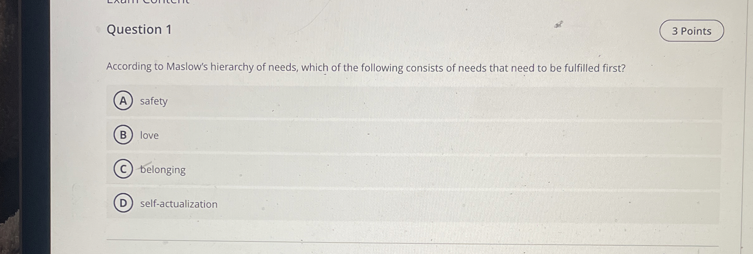 Solved Question 13 ﻿PointsAccording to Maslow's hierarchy of | Chegg.com